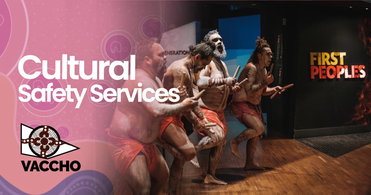 Cultural Safety Services - VACCHO